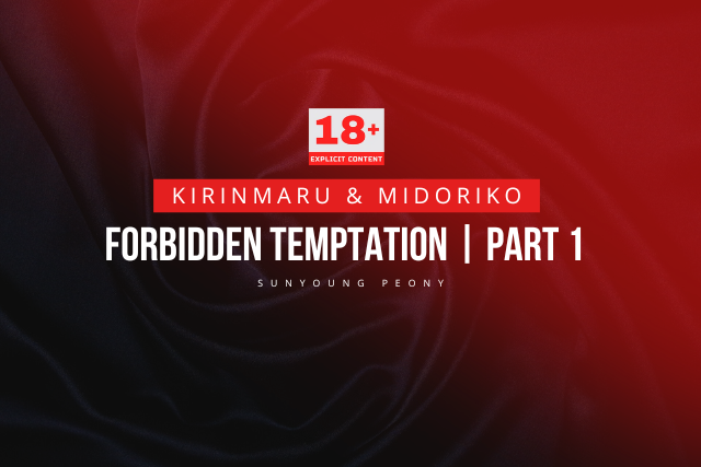 Forbidden Temptation | Part 1 | R18+